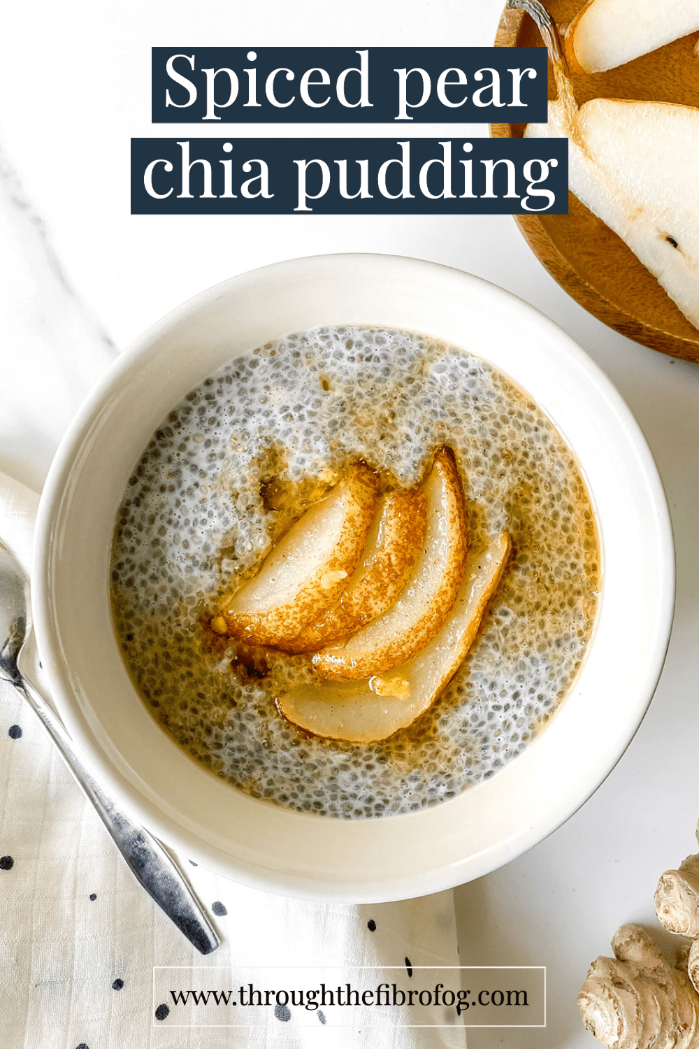 Spiced Pear Chia Pudding - Through The Fibro Fog