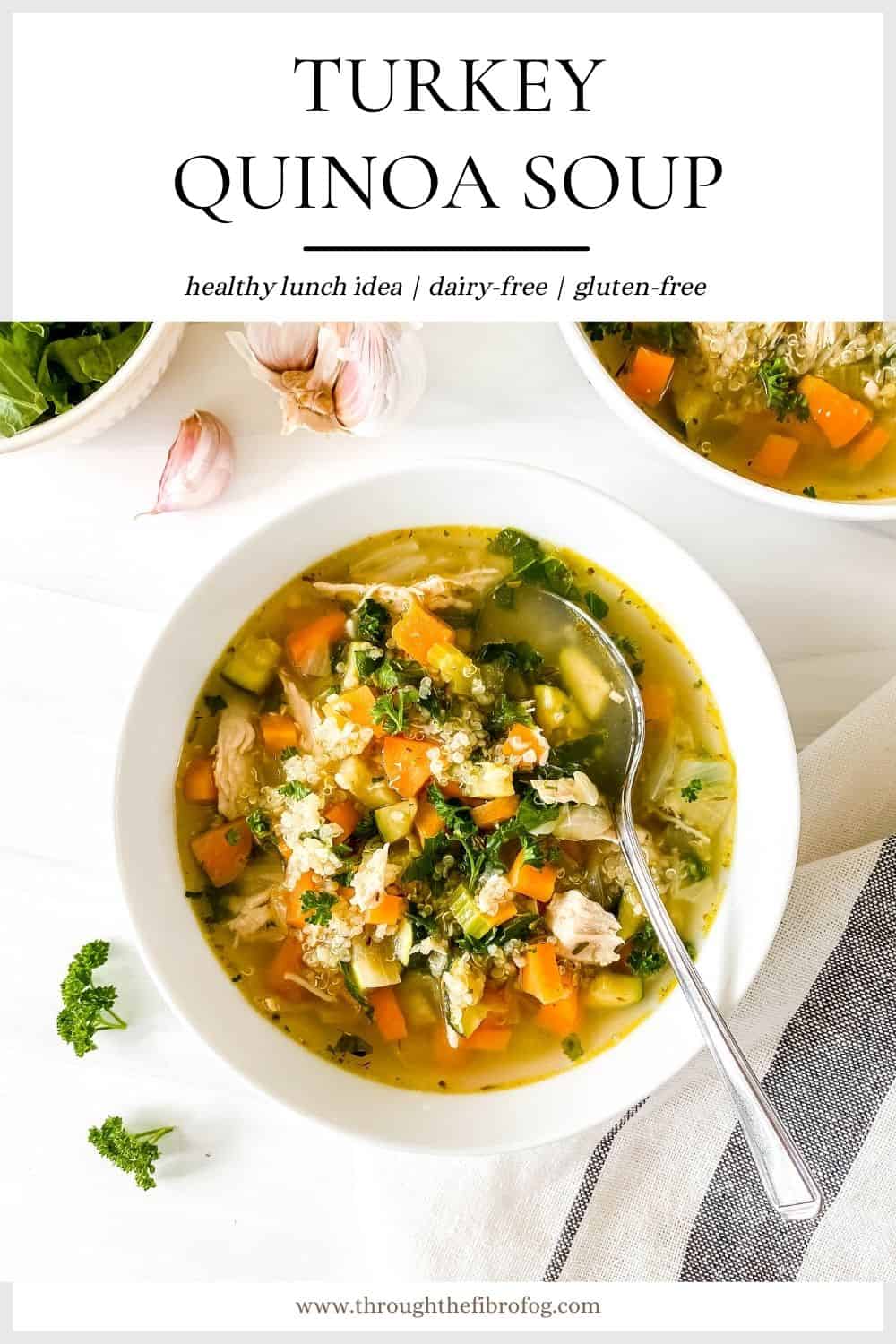 Turkey Quinoa Soup - Through The Fibro Fog