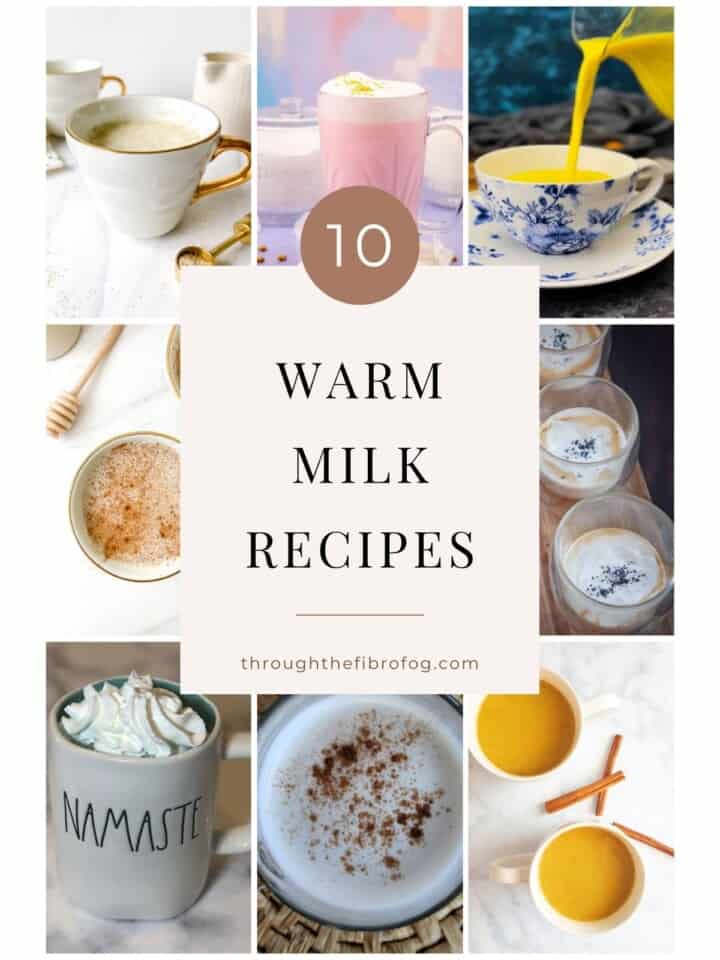 10 Warm Milk Recipes - Through The Fibro Fog
