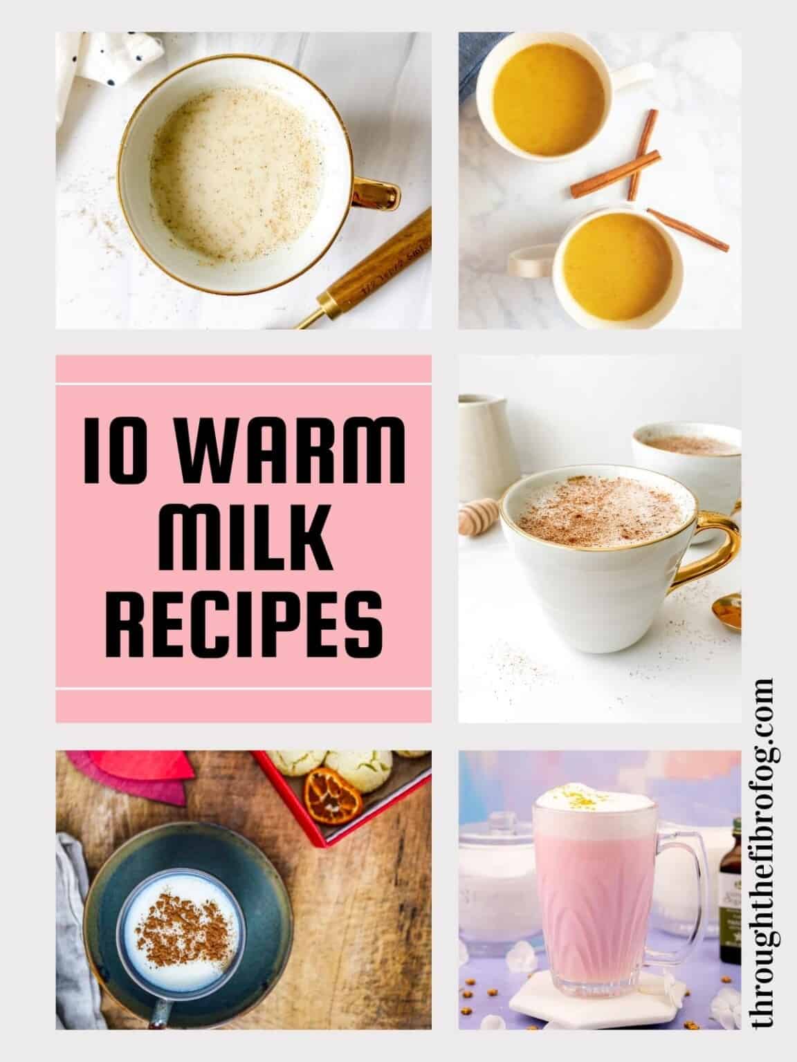 10 Warm Milk Recipes - Through The Fibro Fog