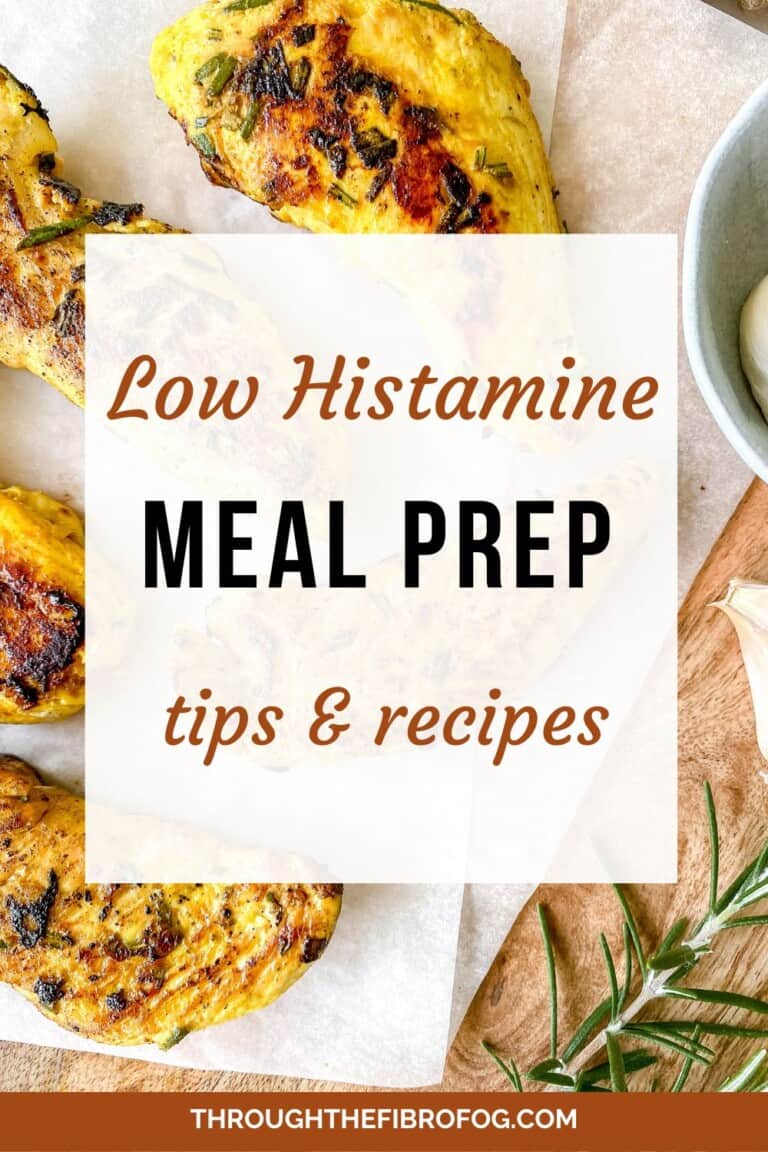 Low Histamine Meal Prep (Tips and Recipes) - Through The Fibro Fog
