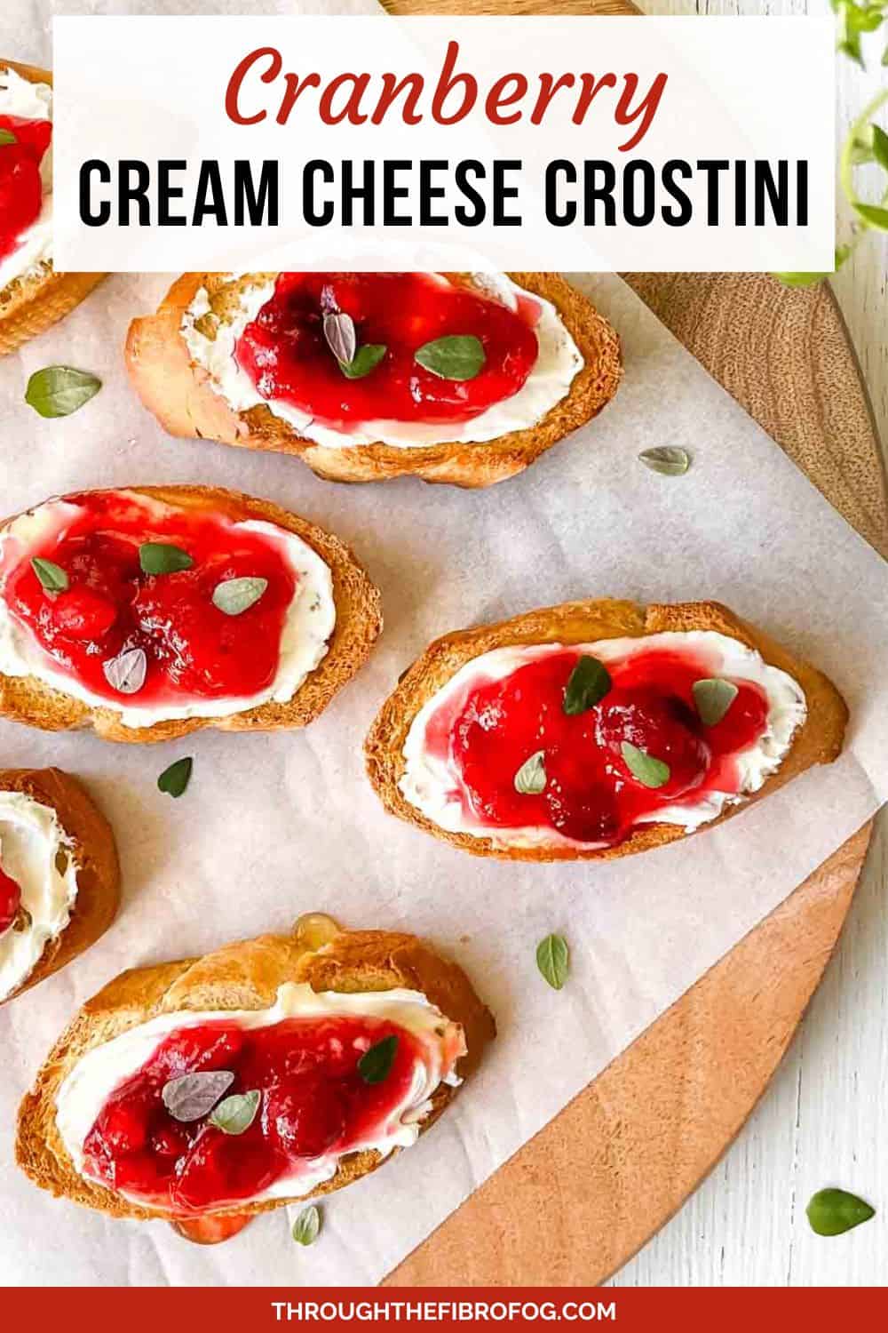 Christmas Cranberry Cream Cheese Crostini - Through The Fibro Fog