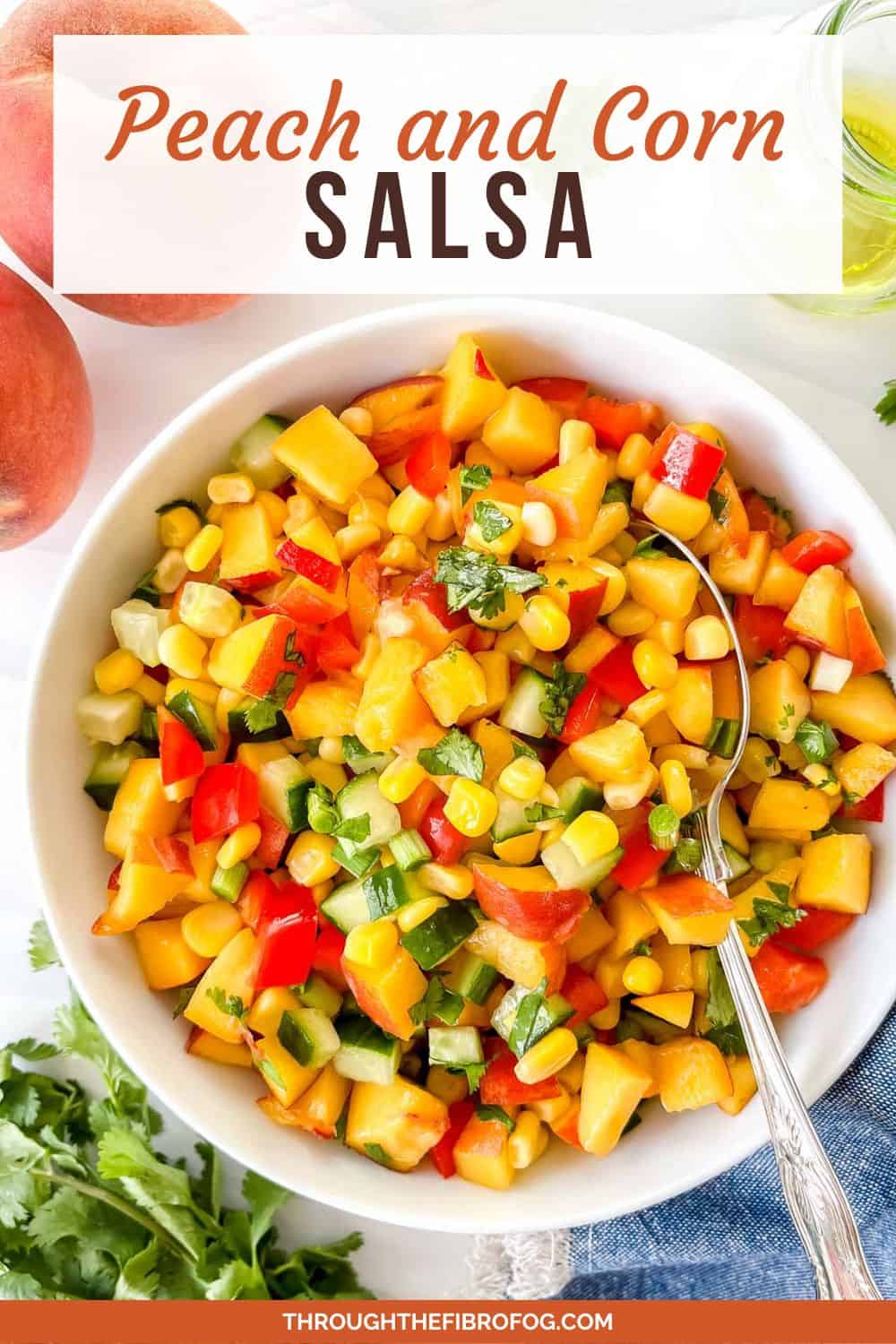 Peach Corn Salsa - Through The Fibro Fog